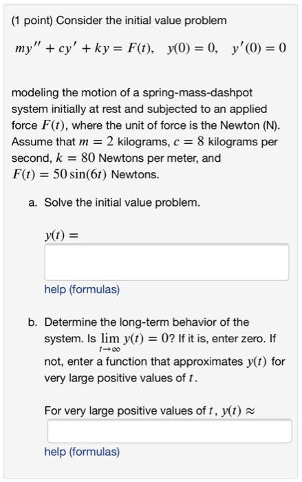Solved (1 point) Consider the initial value problem modeling | Chegg.com