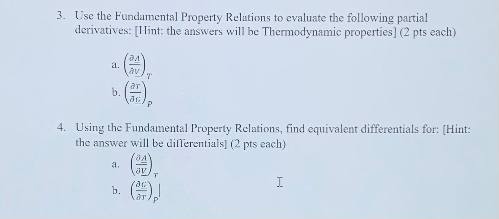 Solved 3. Use the Fundamental Property Relations to evaluate | Chegg.com