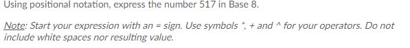 Solved Using positional notation, express the number 517 in | Chegg.com