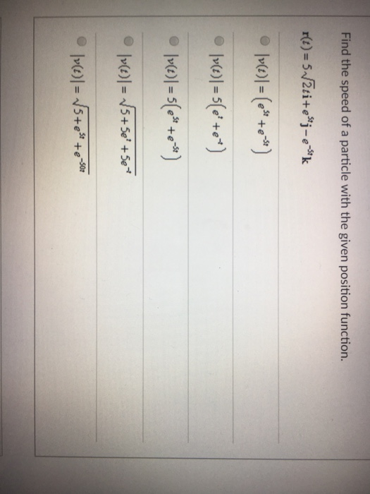 Solved Find the speed of a particle with the given position | Chegg.com