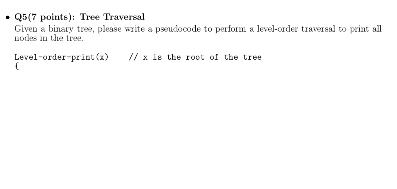 Solved • Q5(7 points): Tree Traversal Given a binary tree, | Chegg.com