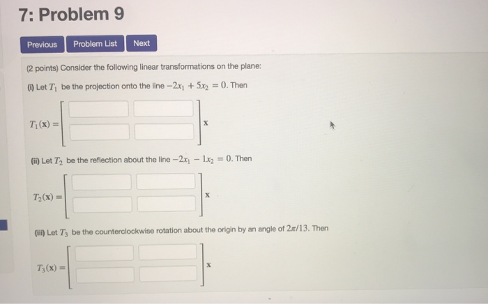 Solved 7: Problem 9 Previous Problem List Next 2 points) | Chegg.com