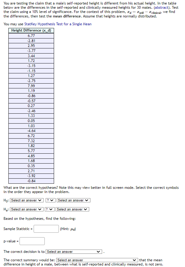 Solved You are testing the claim that a male's self-reported | Chegg.com