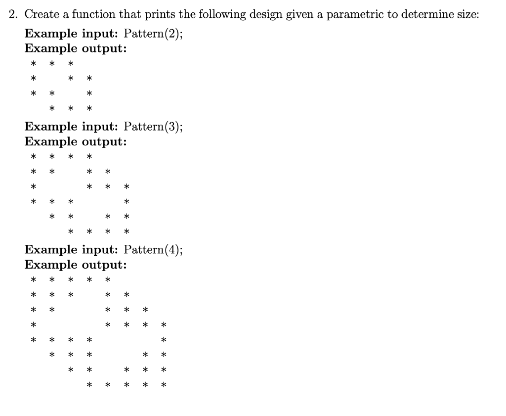Solved 2. Create a function that prints the following design | Chegg.com