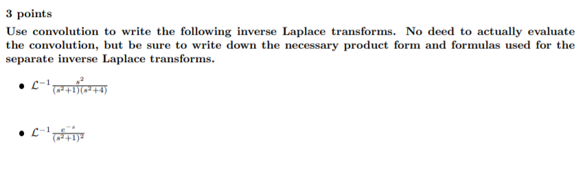Solved 3 points Use convolution to write the following | Chegg.com