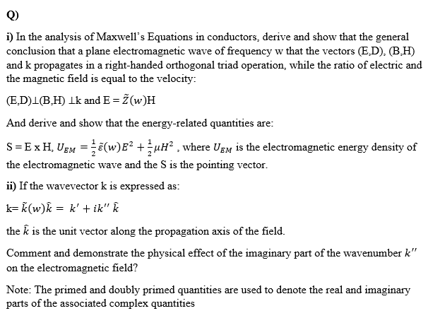 Solved i) In the analysis of Maxwell's Equations in | Chegg.com