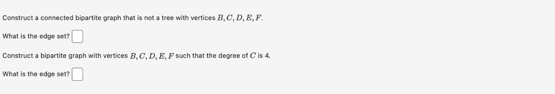 Solved Construct A Connected Bipartite Graph That Is Not A 