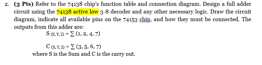 Solved 2. (3 Pts) Refer to the 74138 chip's function table | Chegg.com