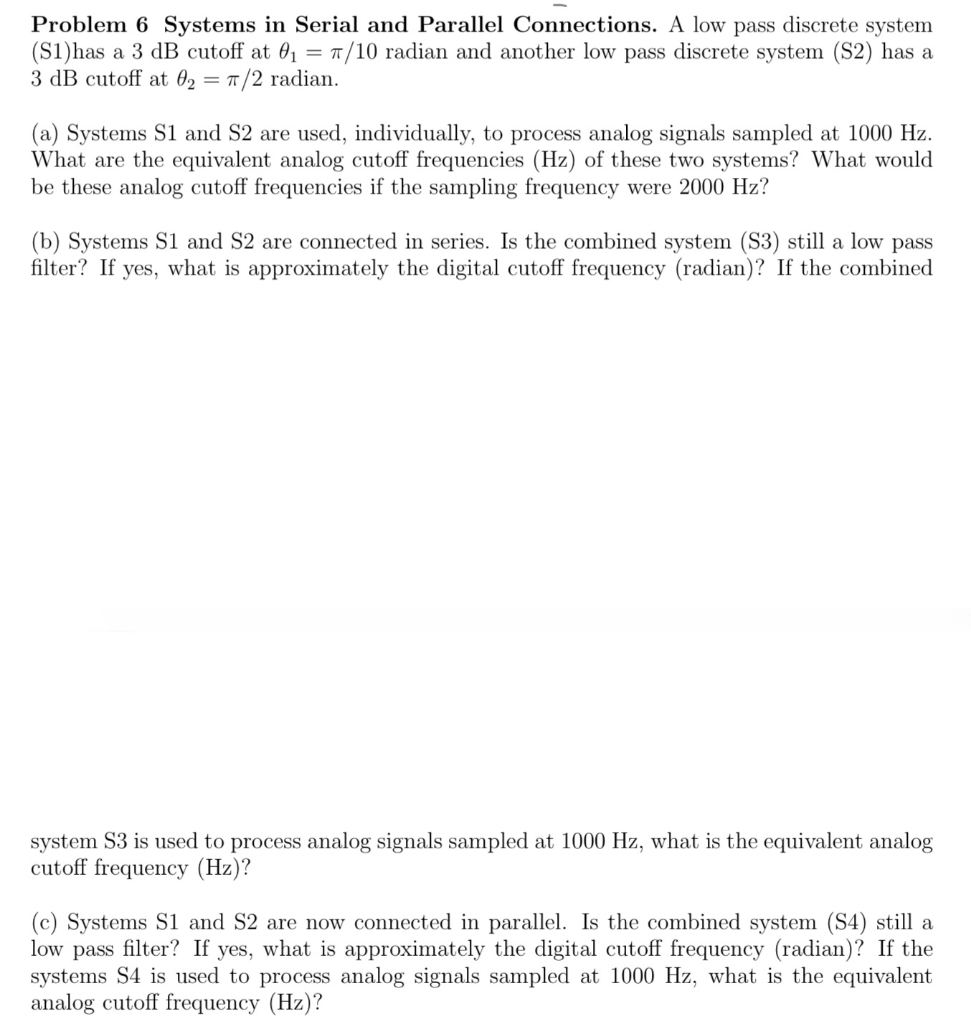 Problem 6 Systems in Serial and Parallel Connections. | Chegg.com