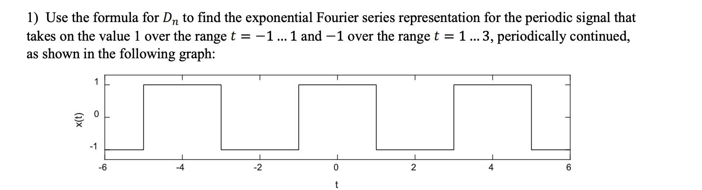 Solved Use the formula for Dn to ﻿find the exponential | Chegg.com