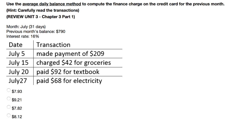 Solved Use the average daily balance method to compute the | Chegg.com