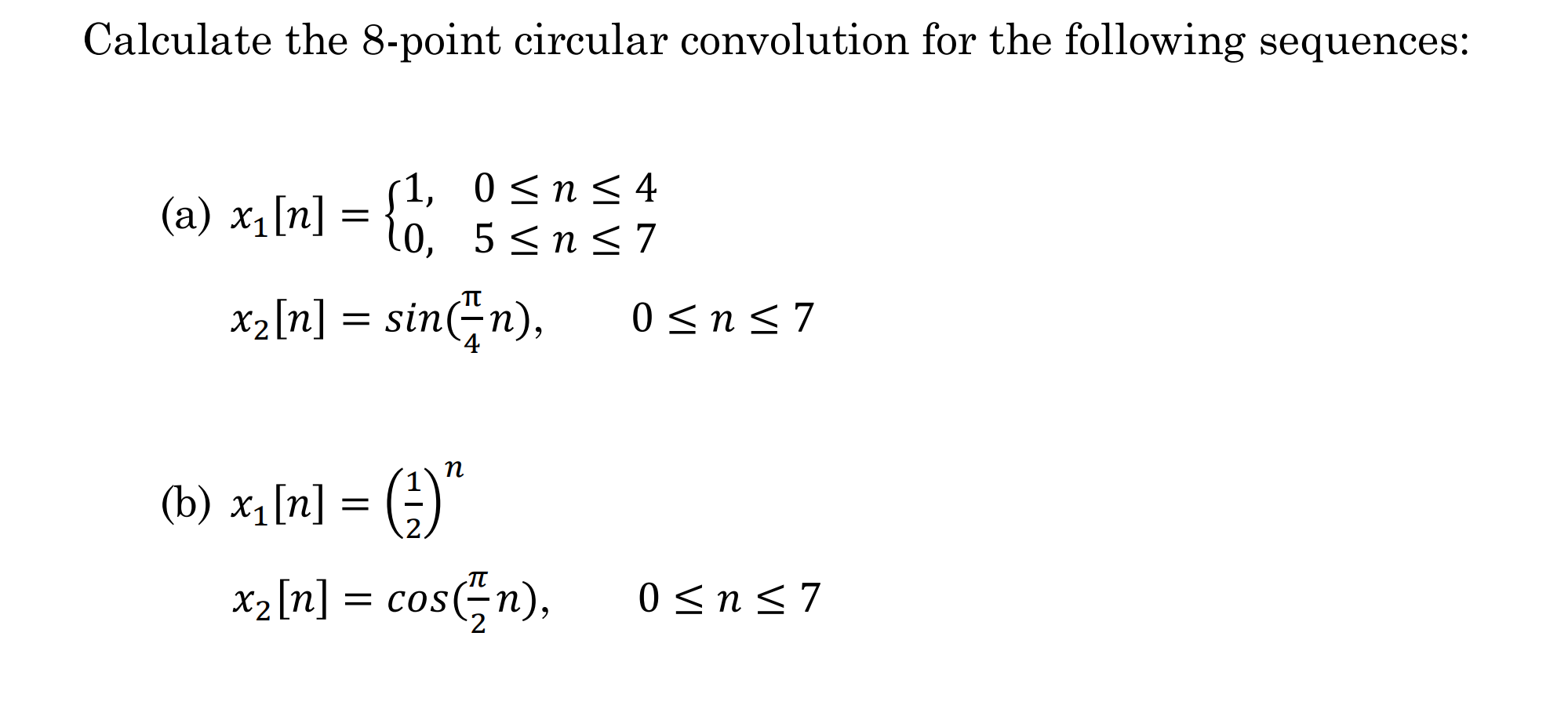 Solved Calculate the 8-point circular convolution for the | Chegg.com
