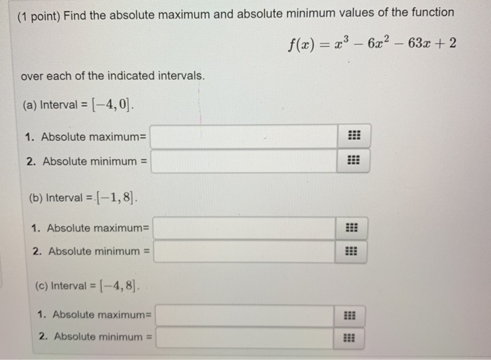 Solved (1 point) Find the absolute maximum and absolute | Chegg.com