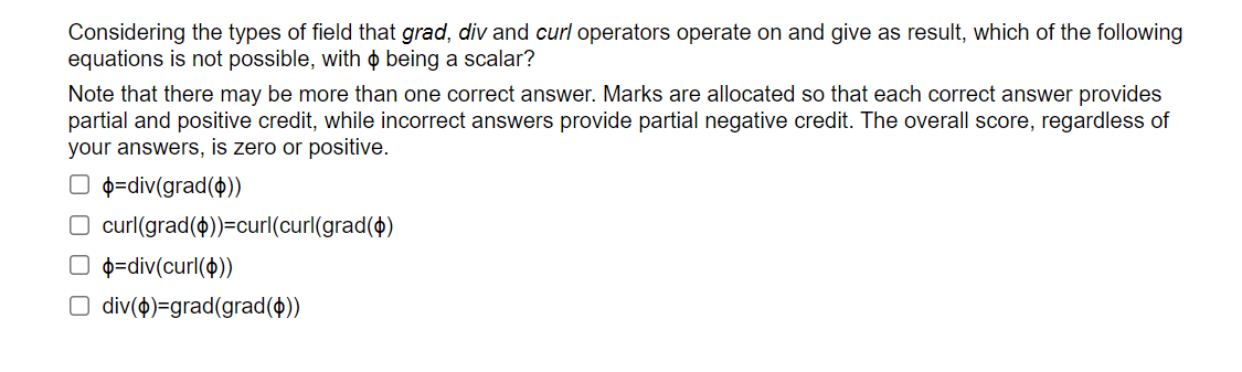 Solved Considering the types of field that grad, div and | Chegg.com