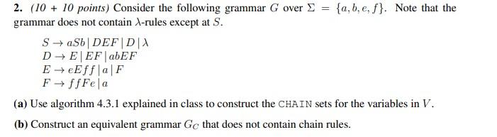 = 2. (10 + 10 points) Consider the following grammar | Chegg.com