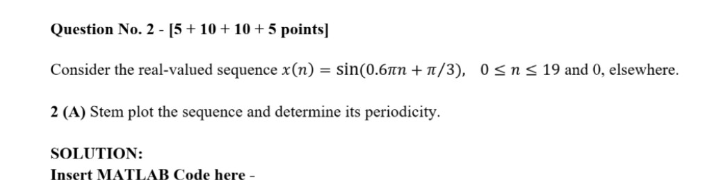 Solved Question No. 2 - (5 + 10 + 10 + 5 points) Consider | Chegg.com