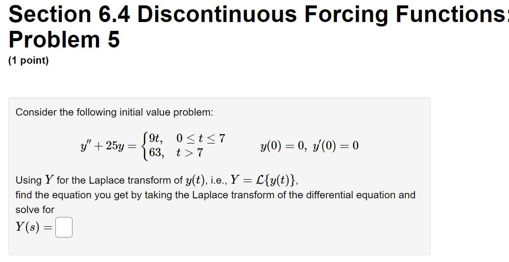 Solved Section 6.4 Discontinuous Forcing Functions Problem 5 | Chegg.com