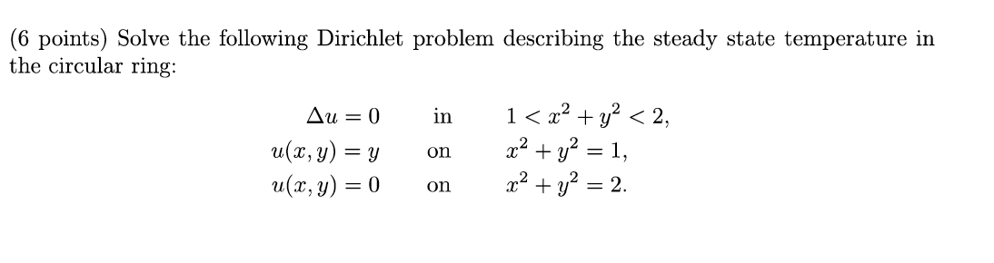 Solved (6 points) Solve the following Dirichlet problem | Chegg.com