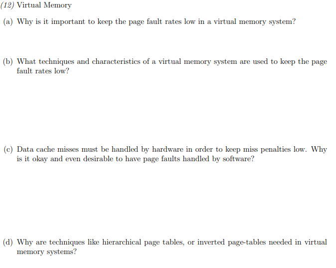 Solved (12) Virtual Memory (a) Why is it important to keep | Chegg.com
