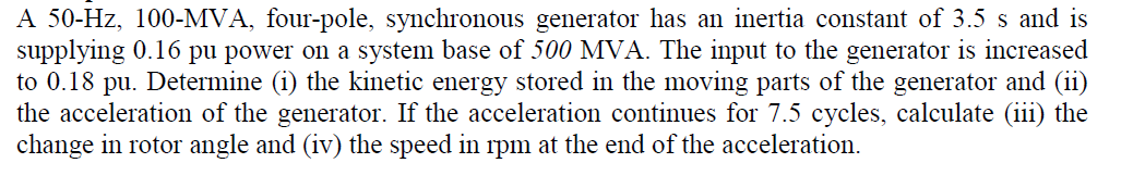 Solved A 50-Hz, 100-MVA, four-pole, synchronous generator | Chegg.com