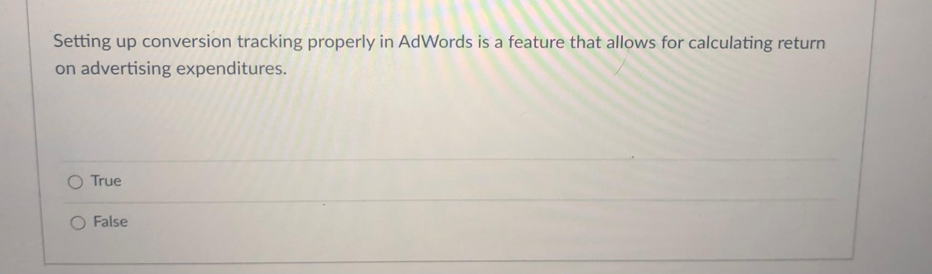 Solved Setting up conversion tracking properly in AdWords is | Chegg.com