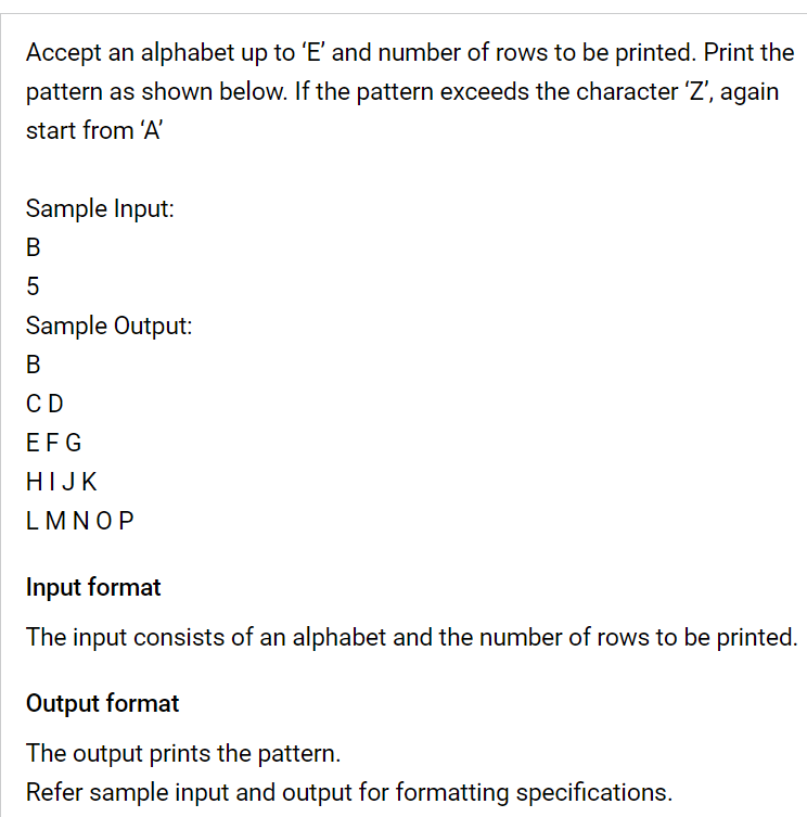 Solved Accept an alphabet up to 'E' and number of rows to be | Chegg.com