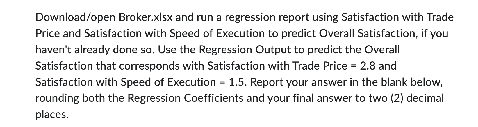 Solved Download/open Broker.xIsx and run a regression report | Chegg.com