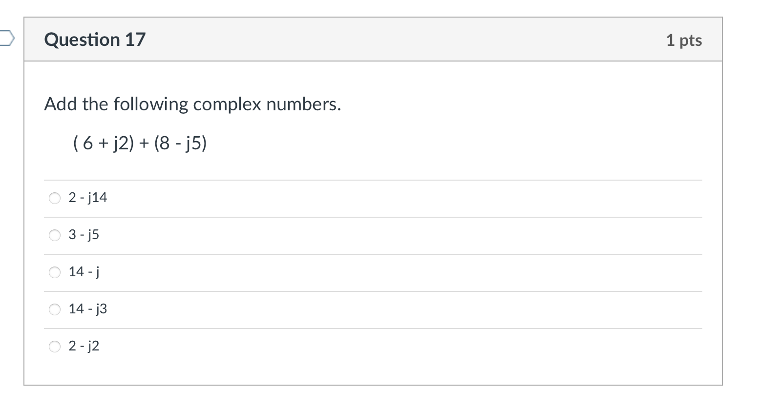 Solved Add the following complex numbers. (6+j2)+(8−j5) 2 - | Chegg.com