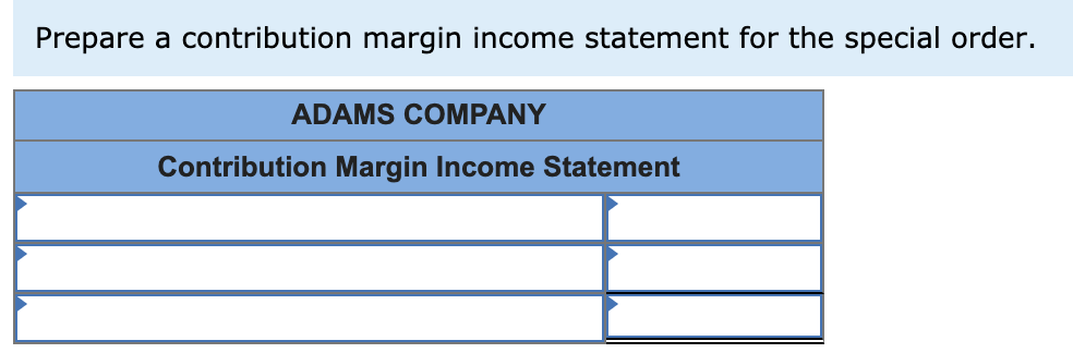 Solved Adams Company, which produces and sells a small | Chegg.com