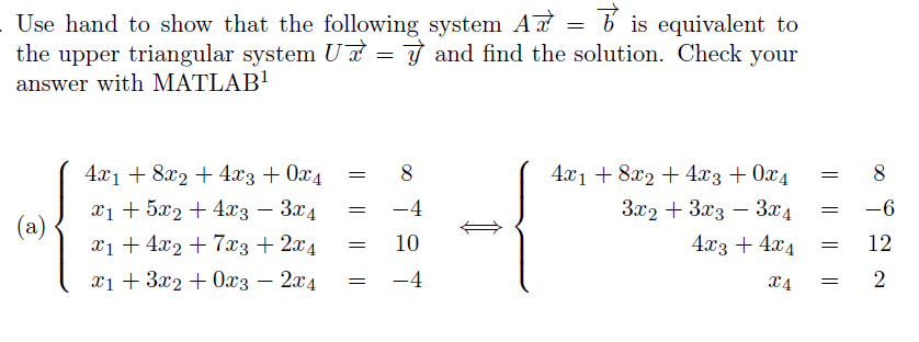 Solved - Use hand to show that the following system Ad = b | Chegg.com
