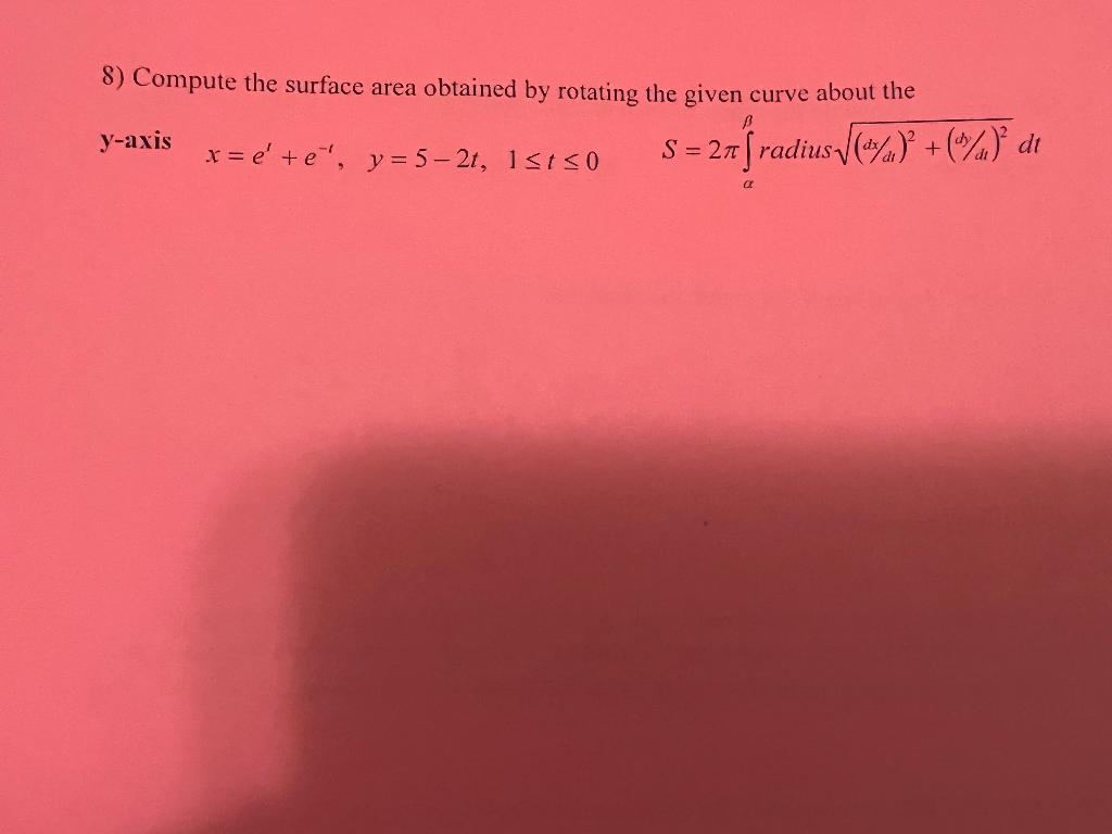 Solved 8) Compute the surface area obtained by rotating the | Chegg.com