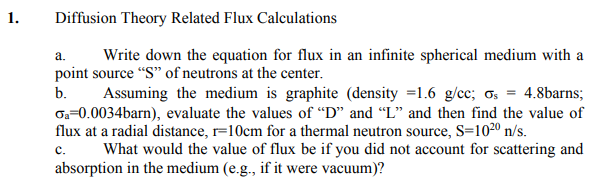 1. Diffusion Theory Related Flux Calculations a. | Chegg.com