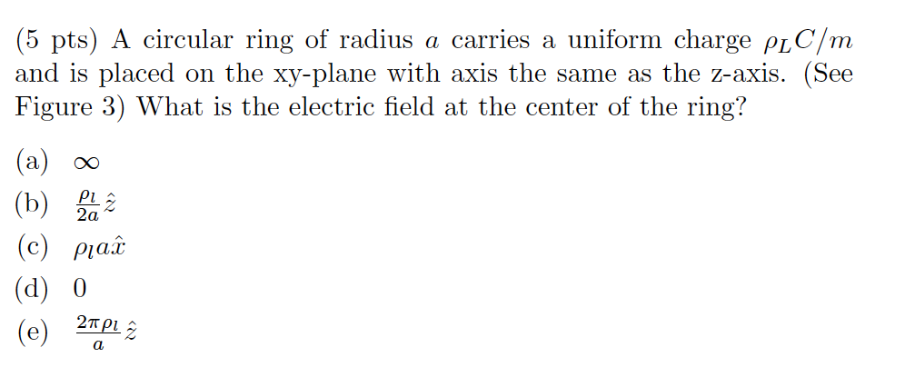 Solved (5 pts) A circular ring of radius a carries a uniform | Chegg.com