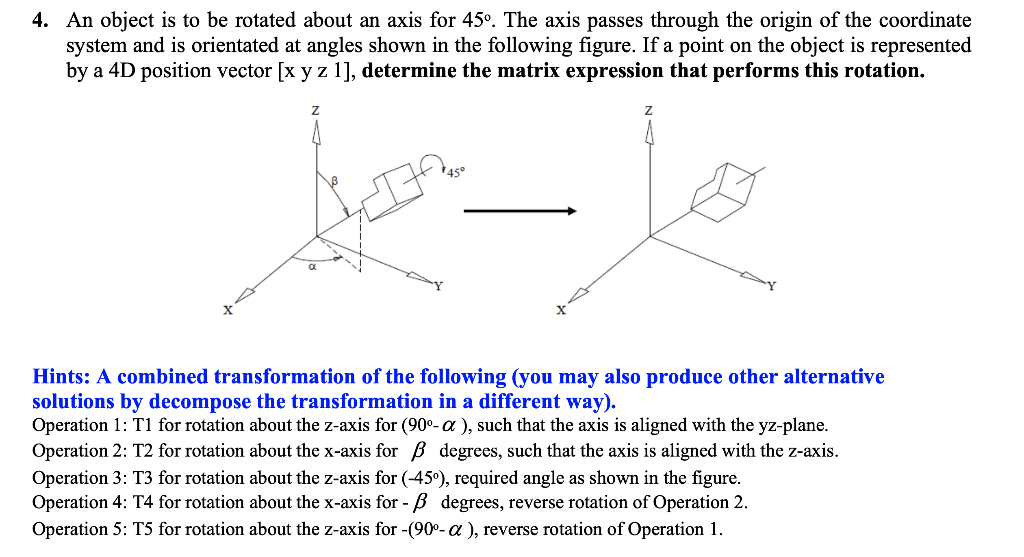 Solved 4. An object is to be rotated about an axis for 450. | Chegg.com