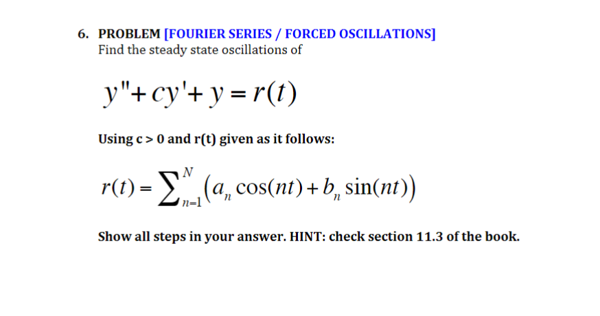 Solved PROBLEM [FOURIER SERIES / ﻿FORCED OSCILLATIONS]Find | Chegg.com