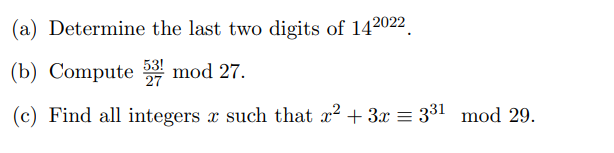 Solved (a) Determine the last two digits of 142022. (b) | Chegg.com