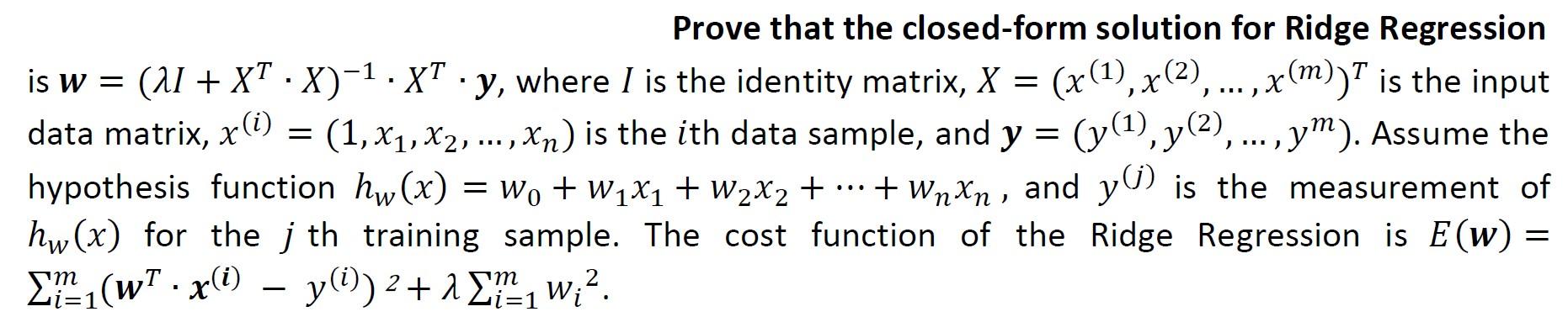 Solved Prove that the closed-form solution for Ridge | Chegg.com