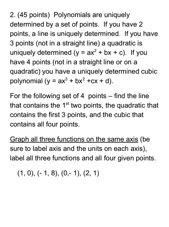 Solved 2. (45 points) Polynomials are uniquely determined by | Chegg.com