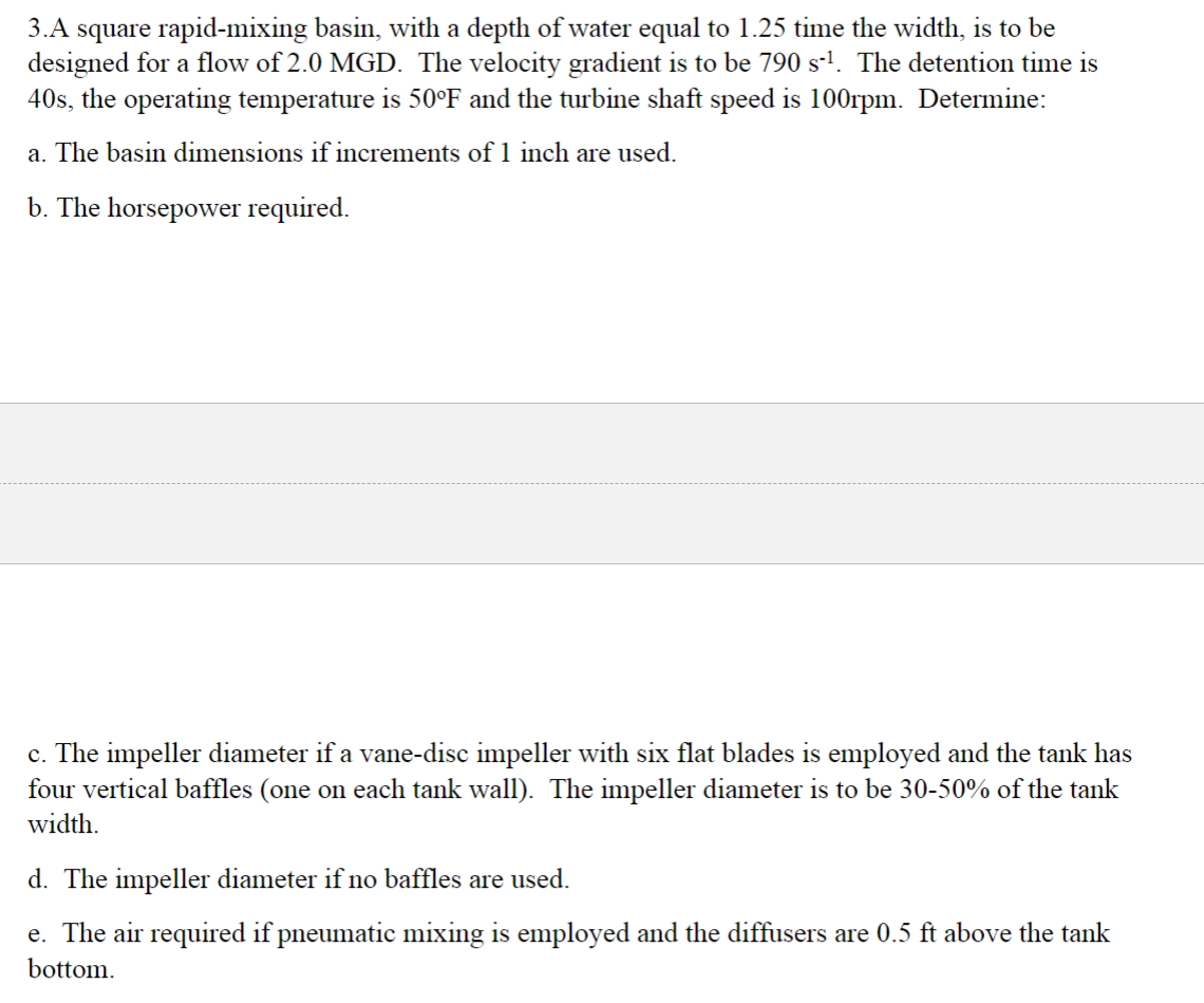 3.A square rapid-mixing basin, with a depth of water | Chegg.com