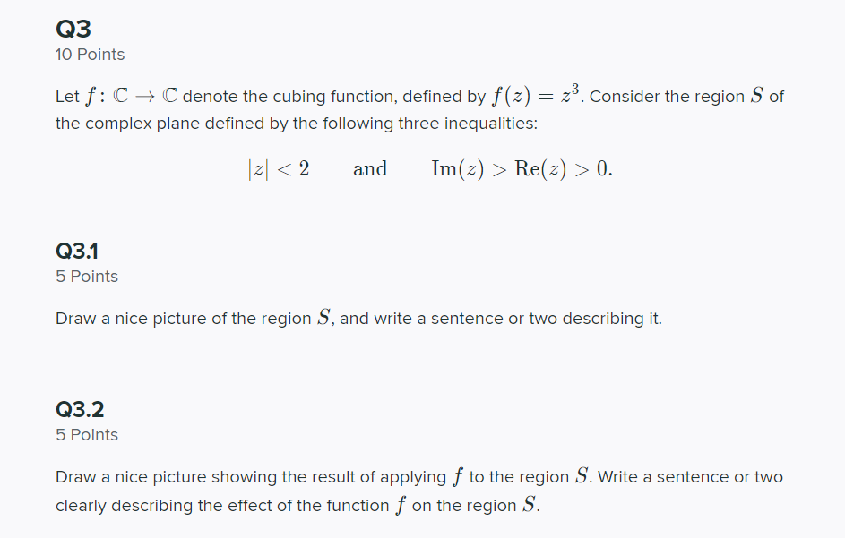 Solved Q3 10 Points Let f:C → C denote the cubing function, | Chegg.com