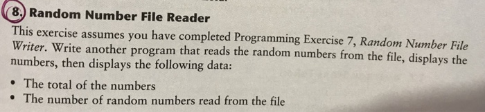 Solved 8. Random Number File Reader This exercise assumes | Chegg.com