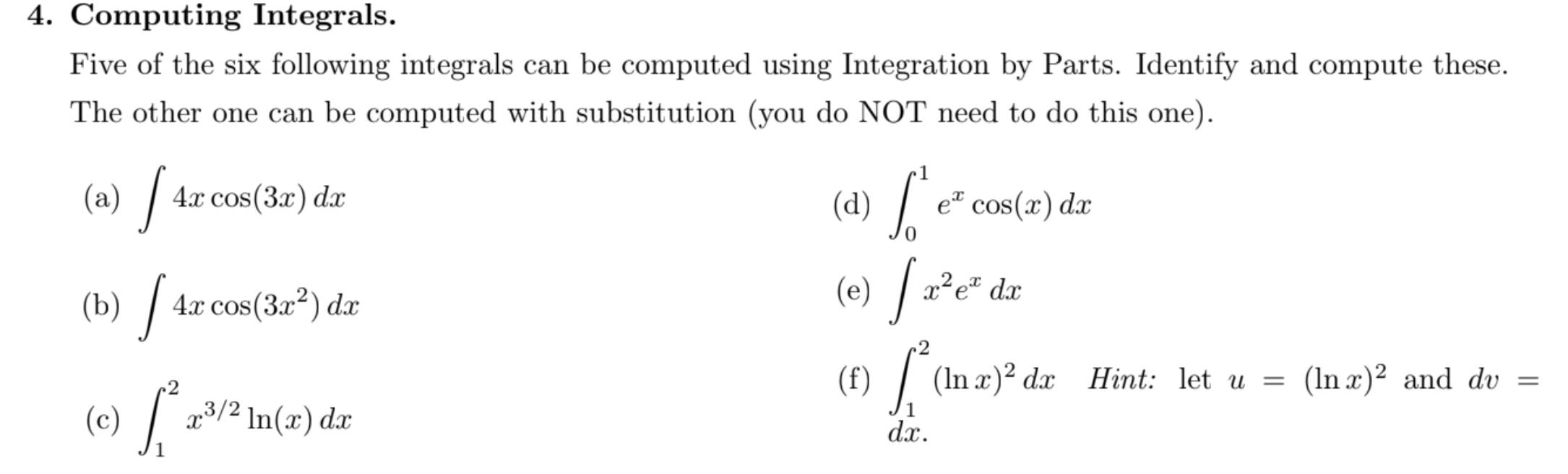 Solved 4. Computing Integrals. Five of the six following | Chegg.com