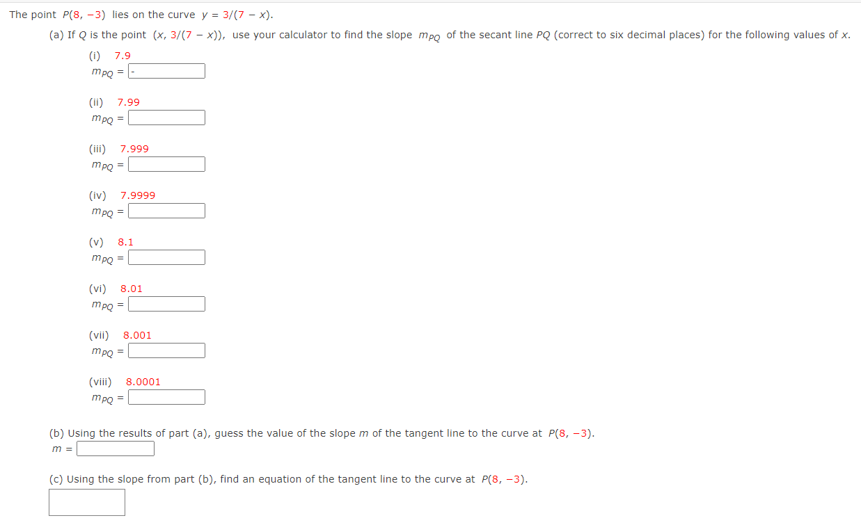 Solved The point P(8,−3) lies on the curve y=3/(7−x). (a) If | Chegg.com