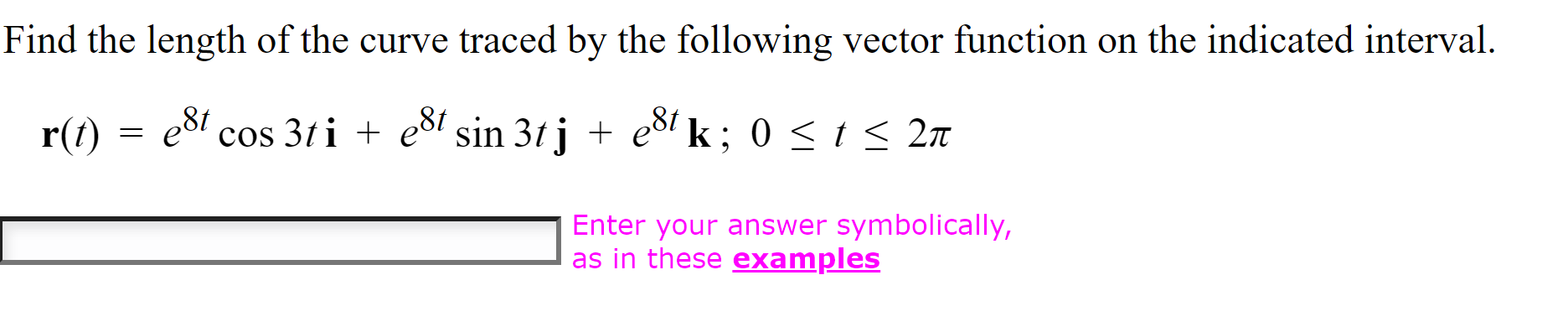 Solved ind the length of the curve traced by the following | Chegg.com
