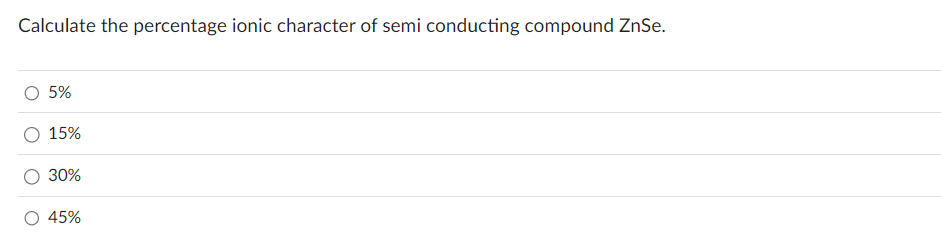 Solved Calculate the percentage ionic character of semi | Chegg.com