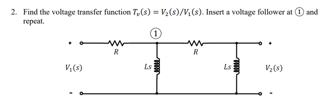 Solved 2. Find the voltage transfer function T,(s) = | Chegg.com