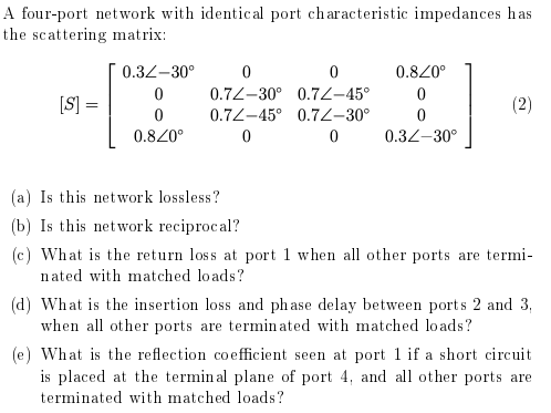 Solved A four-port network with identical port | Chegg.com