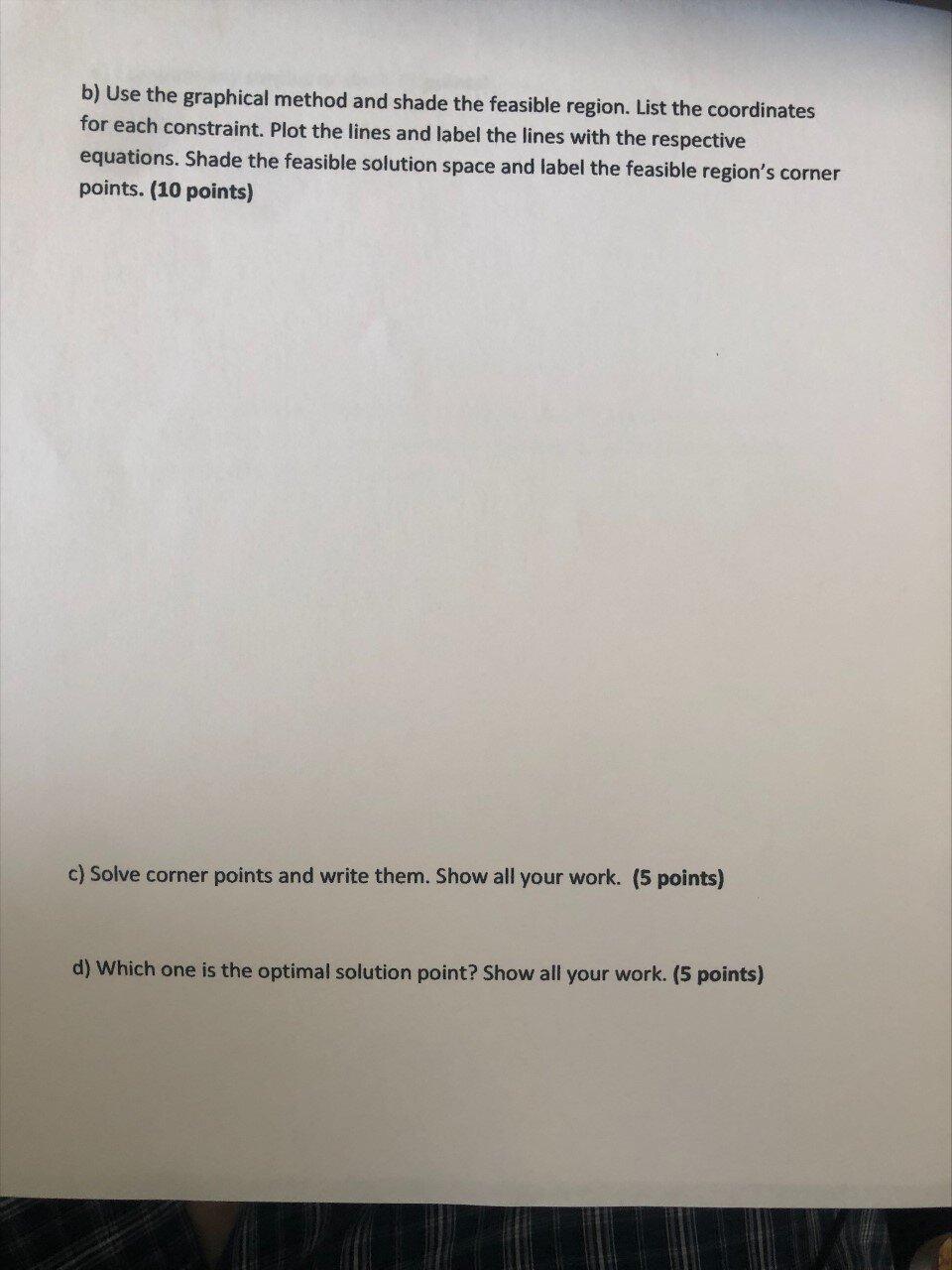 Solved LINEAR PROGRAMMING EXAM-APPLICATION PROBLEMS 1) The | Chegg.com