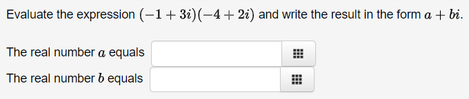 Solved Evaluate the expression (−1+3i)(−4+2i) and write the | Chegg.com