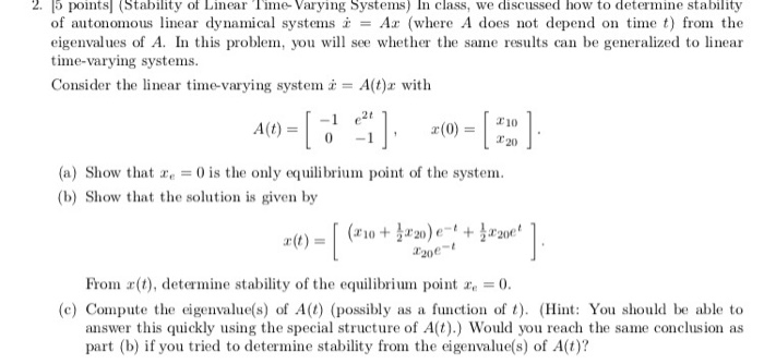 Solved Consider the linear time-varying system x ̇ = A(t)x | Chegg.com